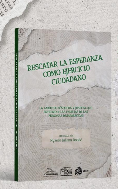 “Rescatar la Esperanza”, el libro que relata historias de desaparecidos ...